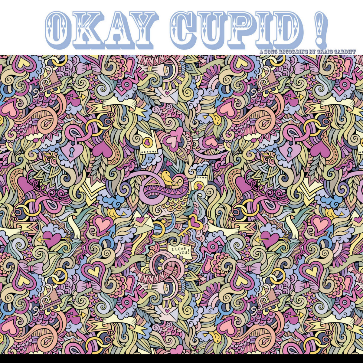Okay Cupid | Craig Cardiff