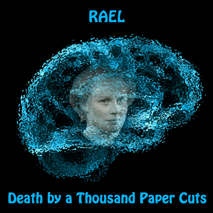 Death By a Thousand Paper Cuts | Rael