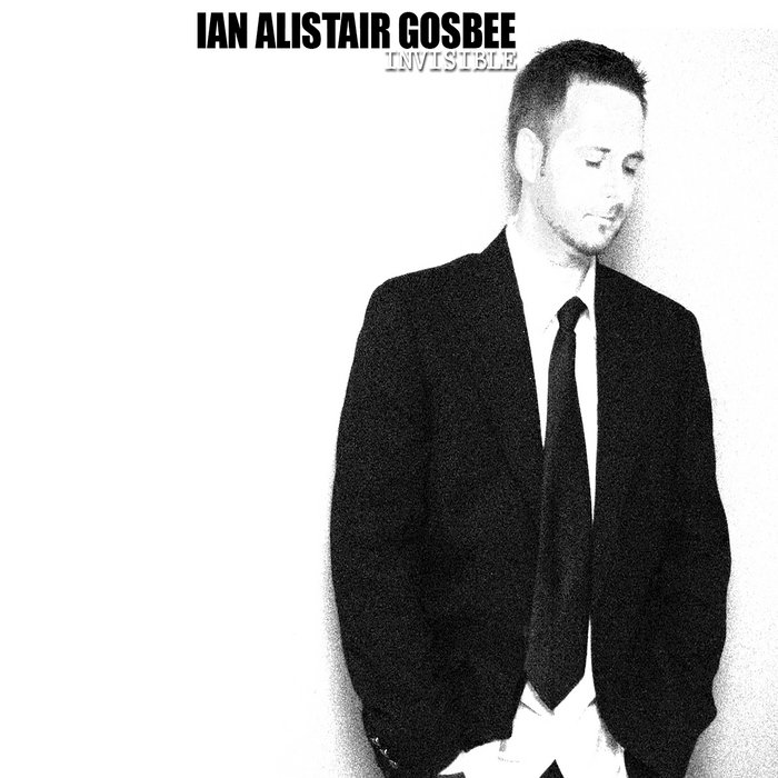 Invisible | Ian Alistair Gosbee