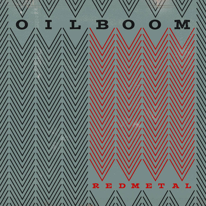 Red Metal | Oil Boom