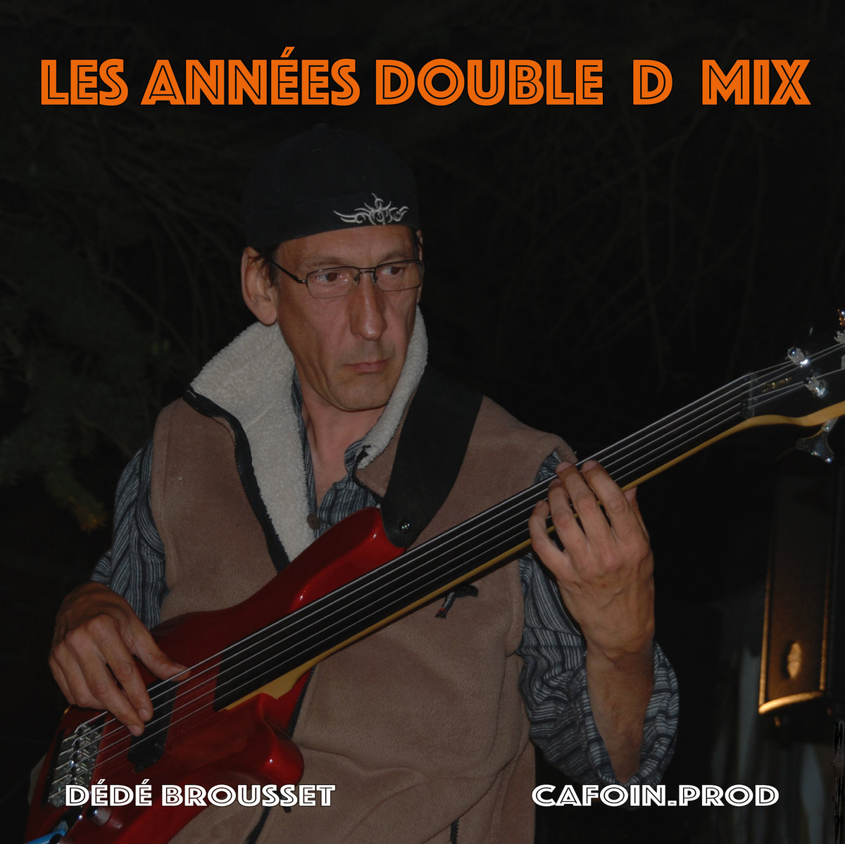 Les Années " DOUBLE D MIX " | Dédé Brousset / Double D Mix
