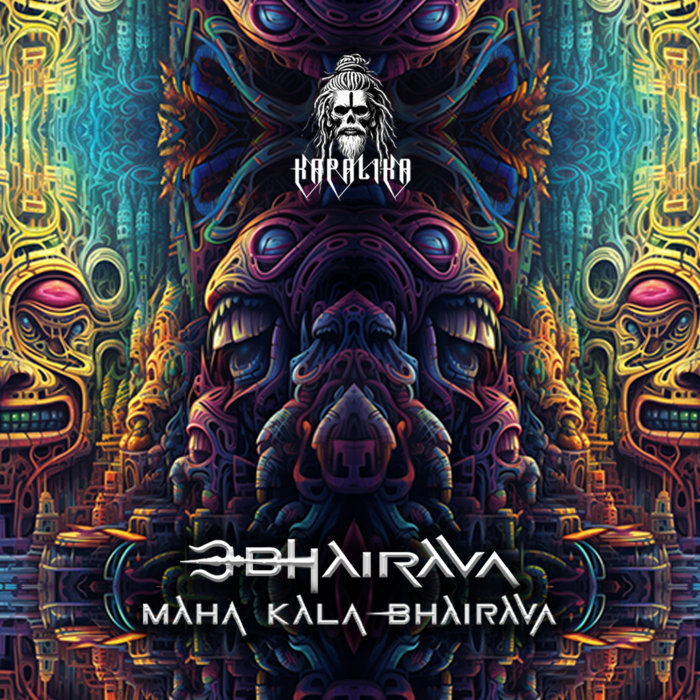 Maha Kala Bhairava | Bhairava | Kapalika Records