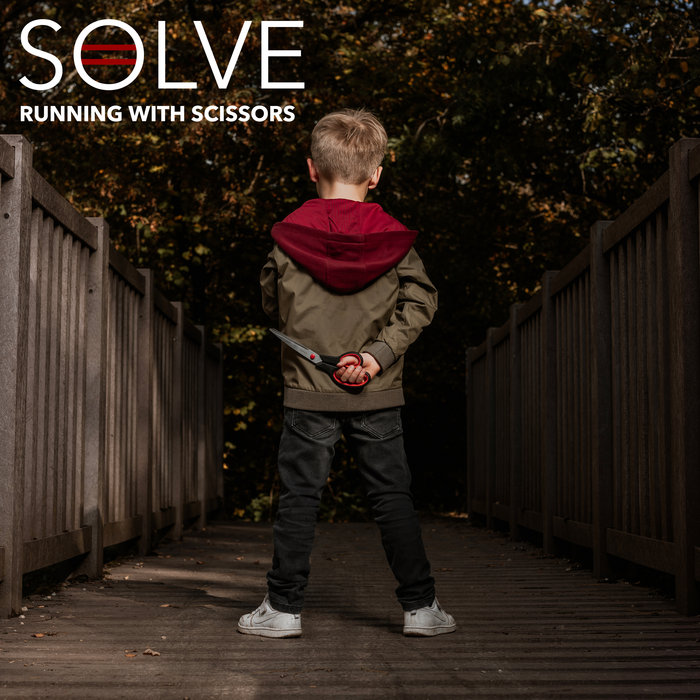 Running with Scissors | SOLVE