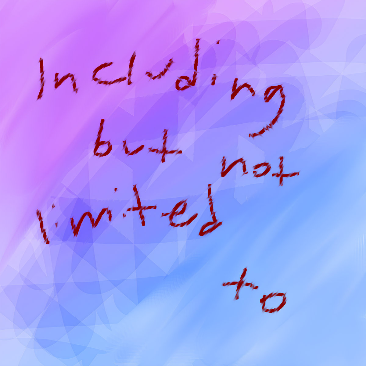 Including But Not Limited To | the bandaid solution