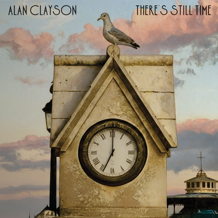 There's Still Time... | Alan Clayson