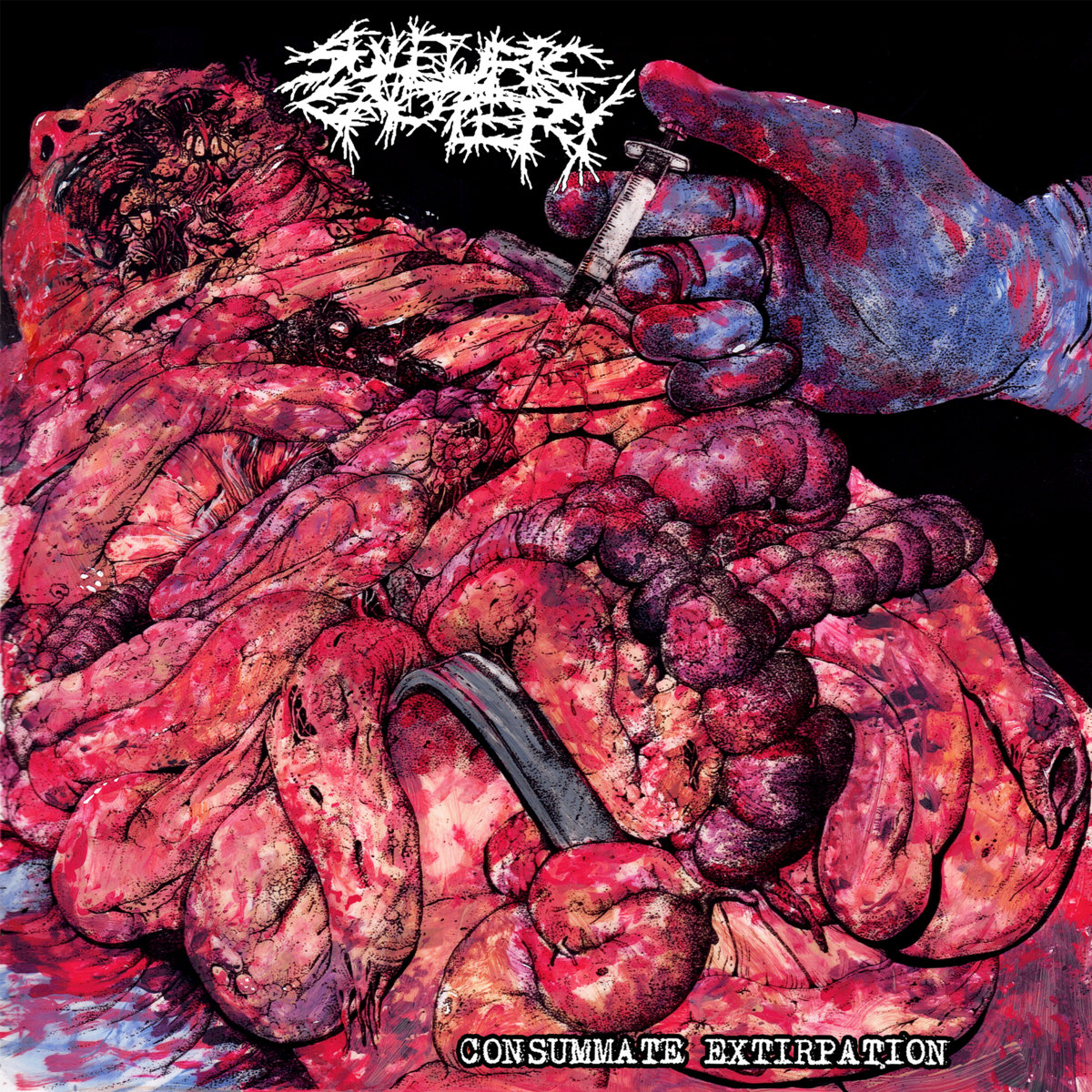 CONSUMMATE EXTIRPATION | SULFURIC CAUTERY | BLAST ADDICT