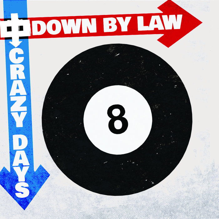 Crazy Days | Down By Law