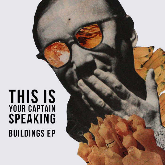 BUILDINGS EP | This is Your Captain Speaking
