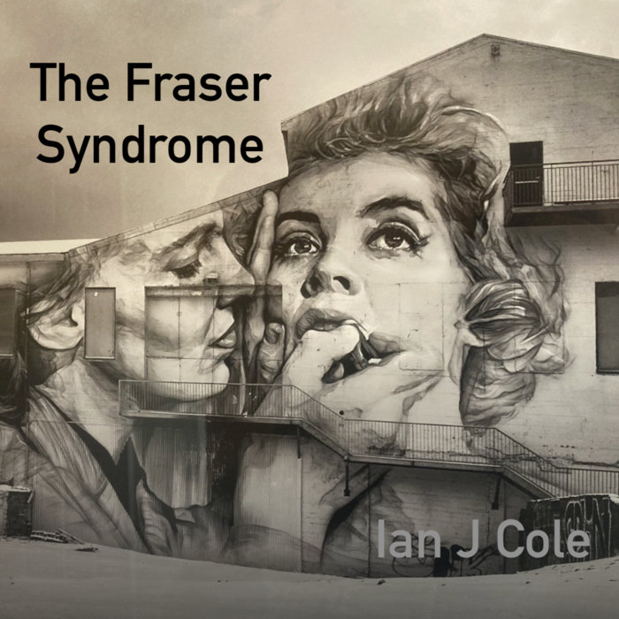 The Fraser Syndrome | Ian J Cole