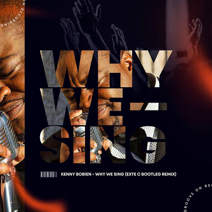 Kenny Bobien - Why We Sing (Exte C Bootleg Remix) | Exte C