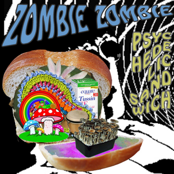 Psychedelic Sandwich | Zombie Zombie