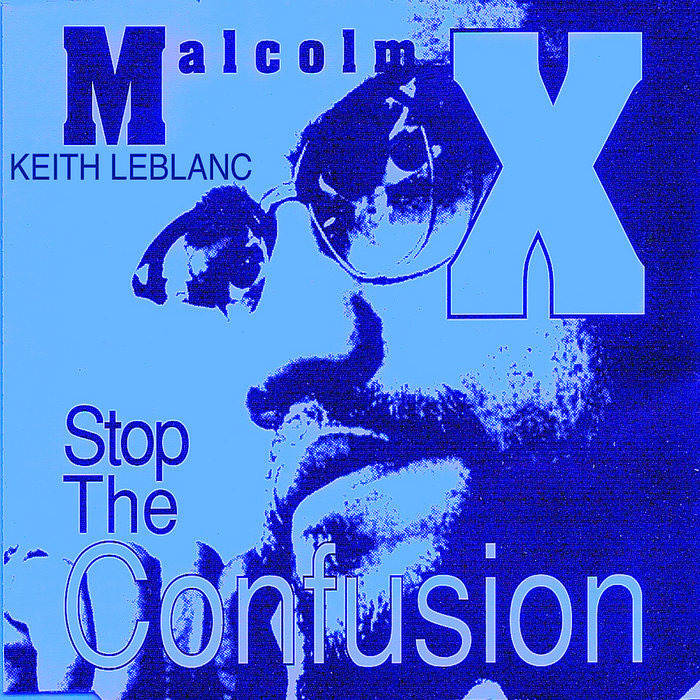 STOP THE CONFUSION | Keith LeBlanc