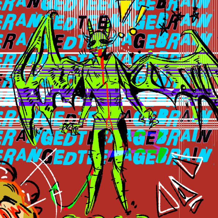 DERANGED TEENAGE BRAIN | DERANGED TEENAGE BRAIN | Megatape Records