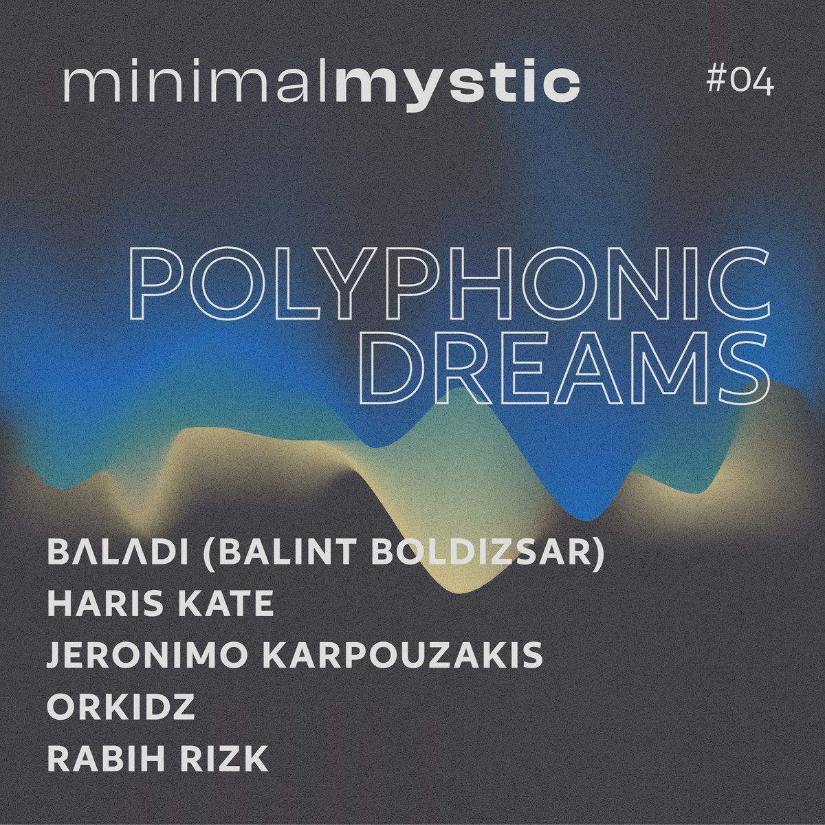 MM04 VARIOUS ARTISTS-Minimal Mystic EP 04: Polyphonic Dreams | Various ...