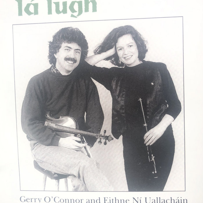 Lá Lugh - Gerry O'Connor & Eithne Ní Uallacháin | Gerry O'Connor