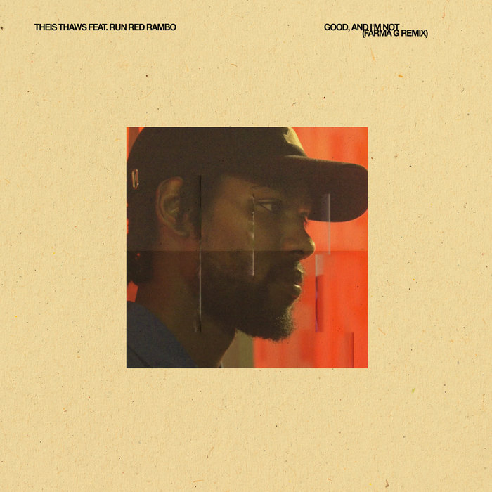 Good, And I'm Not (Farma G Remix) | Theis Thaws, Run Red Rambo | Tricky ...