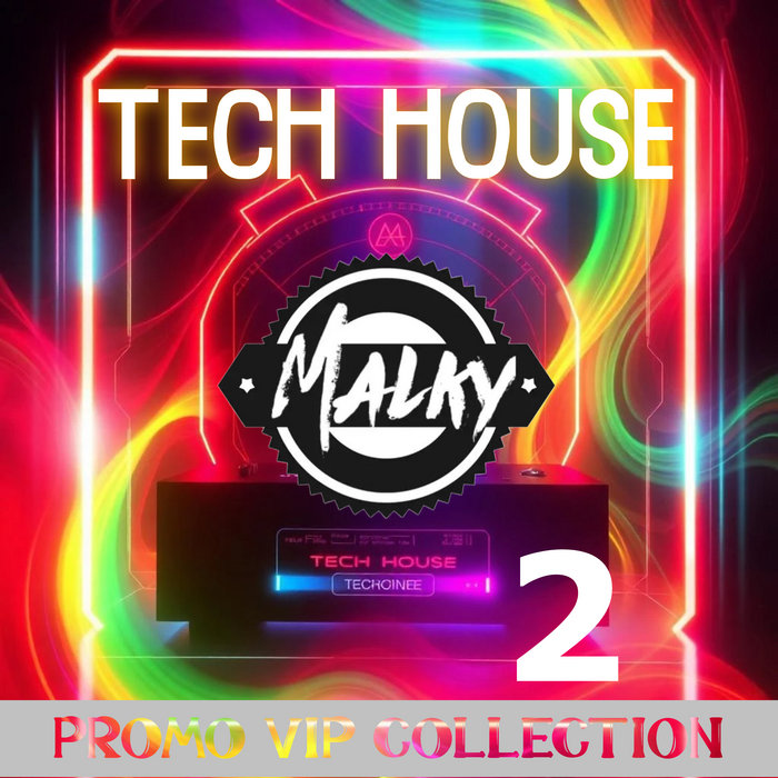 TECH HOUSE PROMO EXCLUSIVE VOL 2 | Malky Barros