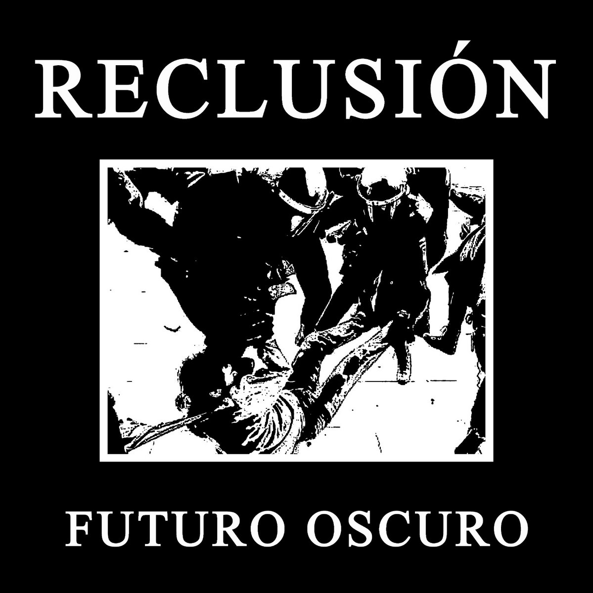 Reclusion "Futuro Oscuro"/Infekzioa "Hau Da Zuen Askatasuna" Split ...