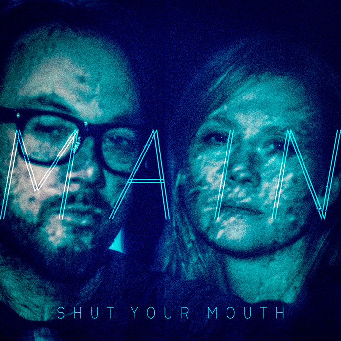Shut Your Mouth Main
