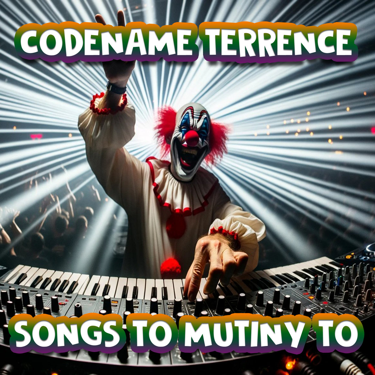 Codename Terrance - Songs To Mutiny To | Clown Army