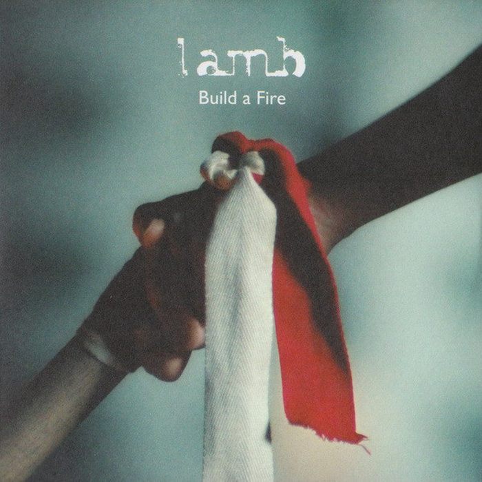 Build A Fire | Lamb
