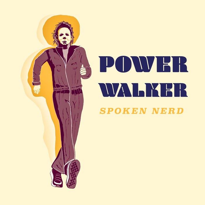 Power Walker | Spoken Nerd