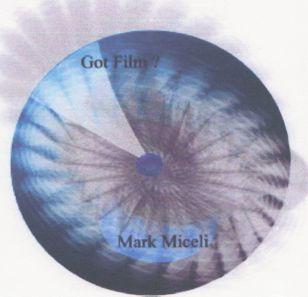 Got Film? | Mark Miceli