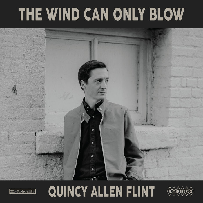 The Wind Can Only Blow | Quincy Allen Flint