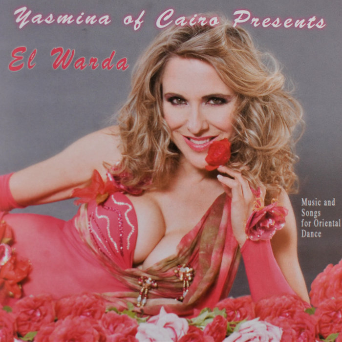 El Warda | Yasmina of Cairo (Producer) | Yasmina of Cairo