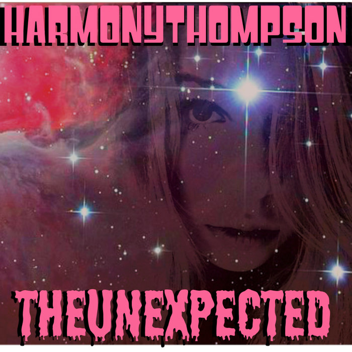 The Unexpected | Harmony Thompson
