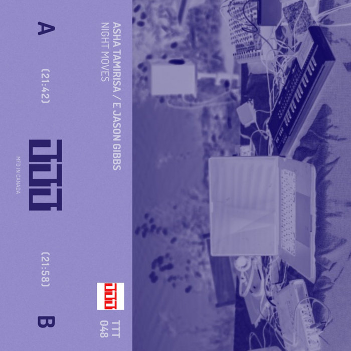 Night Moves | Asha Tamirisa / E Jason Gibbs | Tripticks Tapes