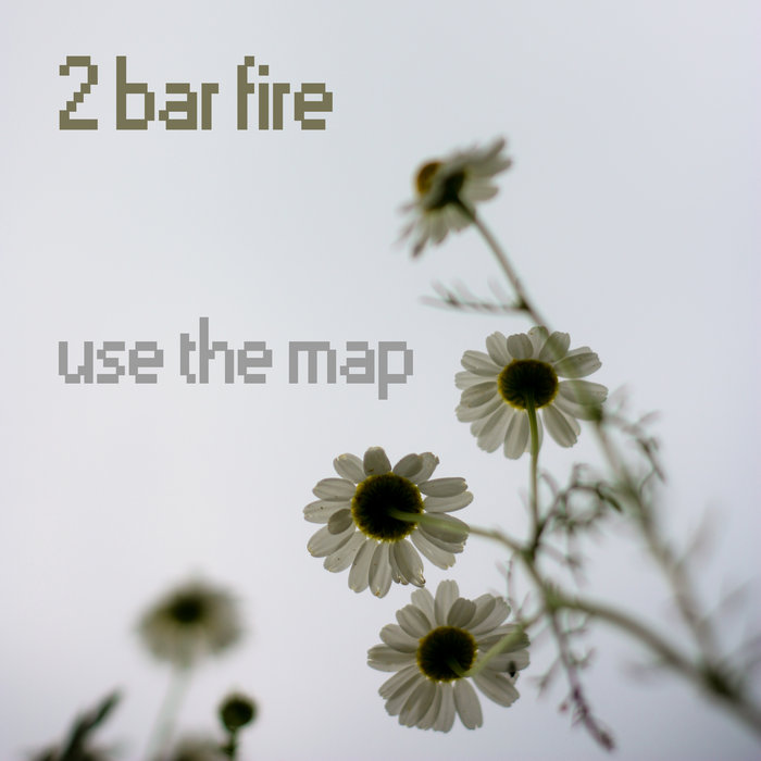 Use the map | 2 bar fire