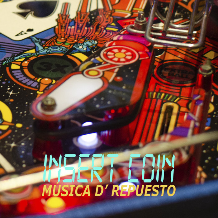 Insert Coin | Música d' Repuesto