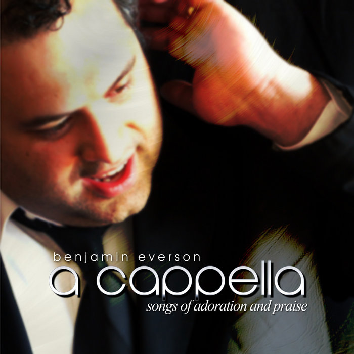 A Cappella | Ben Everson