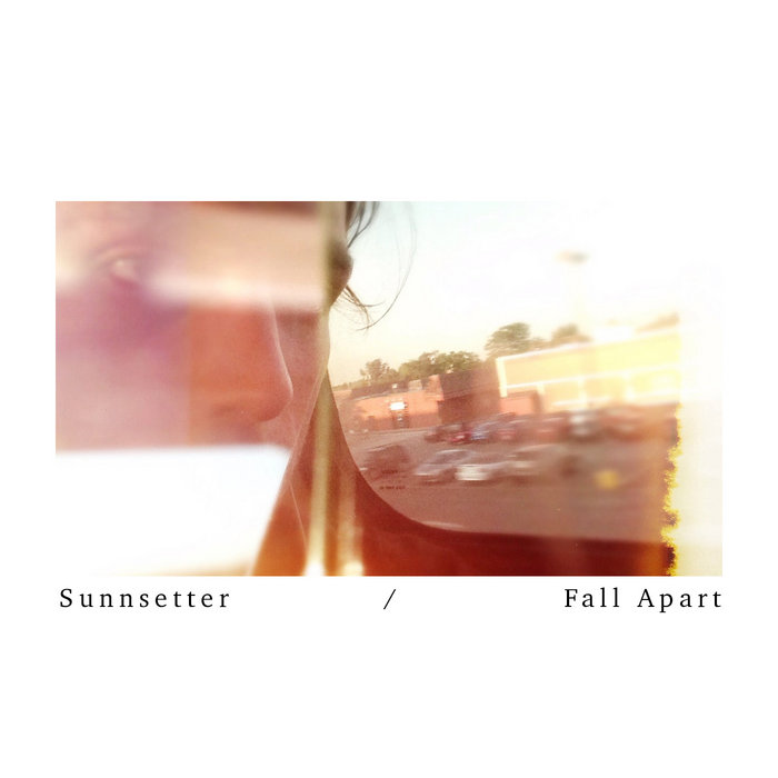 Fall apart | Sunnsetter