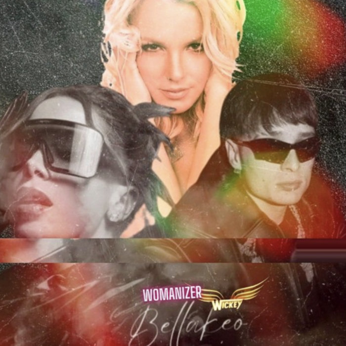 Anitta Ft Peso Pluma & Britney Spears- Bellakeo Womanizer ( WICKEY BURN AFTER Carnavale MASH ...