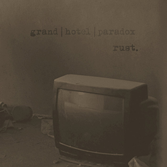 Rust | Grand Hotel Paradox
