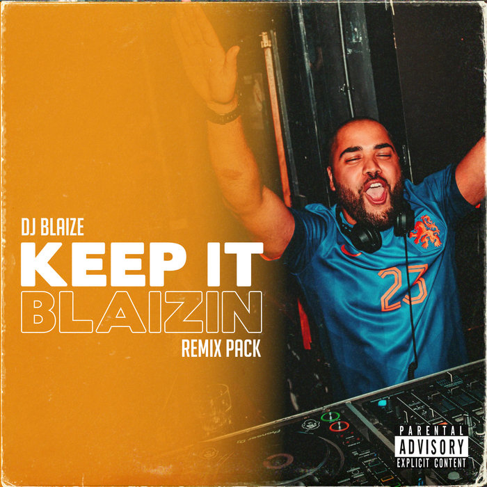 KEEPITBLAIZIN REMIX EP | DJ BLAIZE