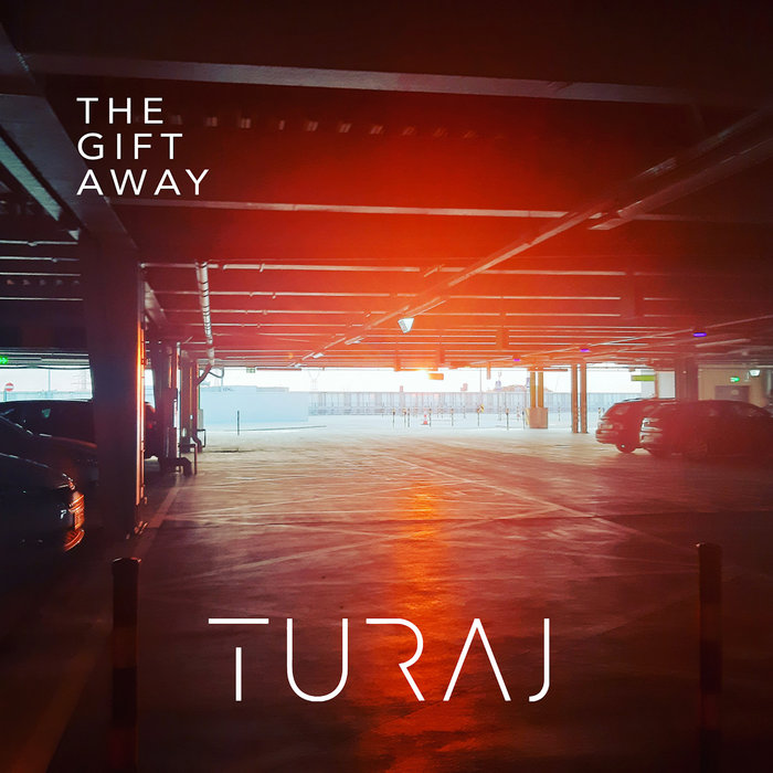 The Gift Away | Turaj