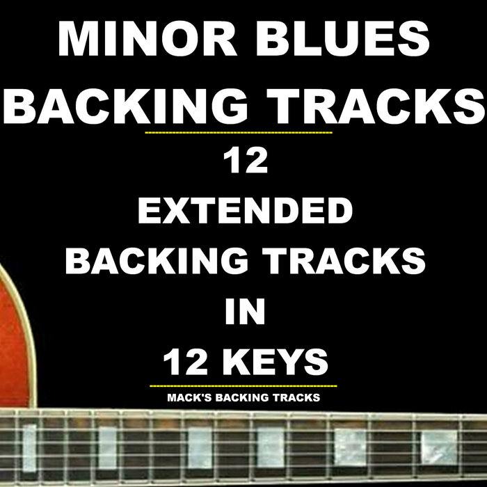 Minor Blues Backing Tracks | mack'sbackingtracks