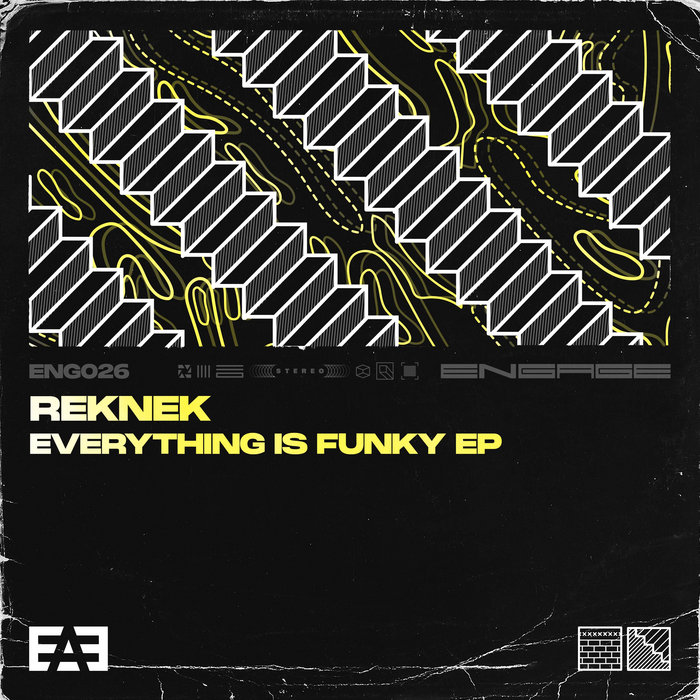 Everything Is Funky EP | Reknek | Engage Audio