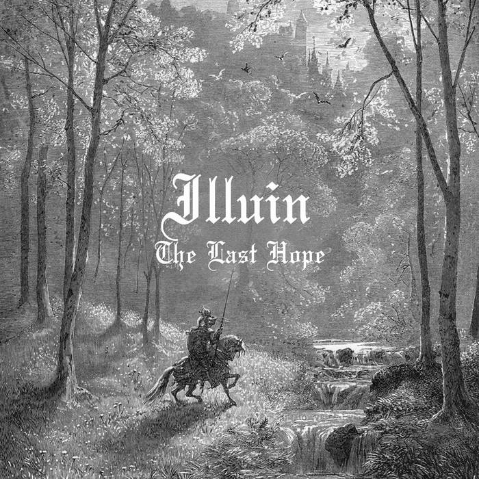 The Last Hope | Illuin | Ancient King Records