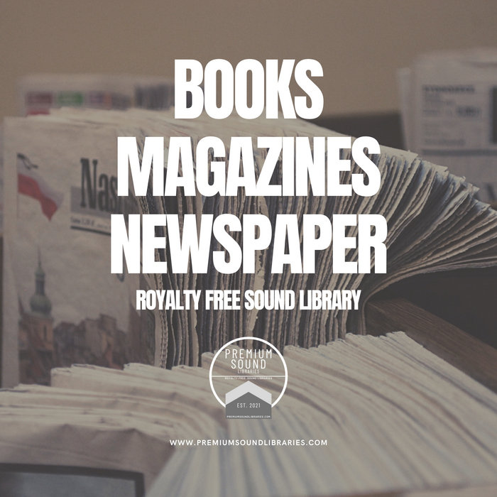 BOOKS, MAGAZINES, NEWSPAPER | Premium Sound Libraries