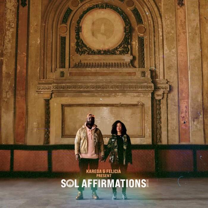 SOL Affirmations Deluxe Album ft. Karega & Felicia with Limited Edition ...