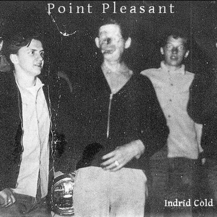 Point Pleasant | Indrid Cold