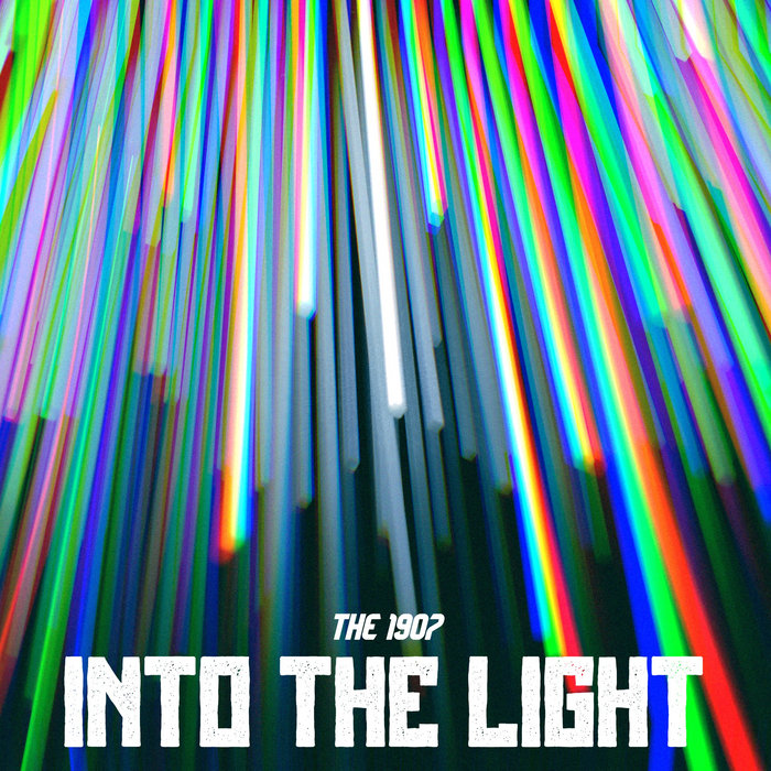 Into The Light | The 1907