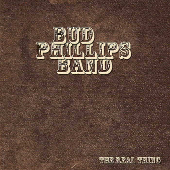 The Real Thing | Bud Phillips Band
