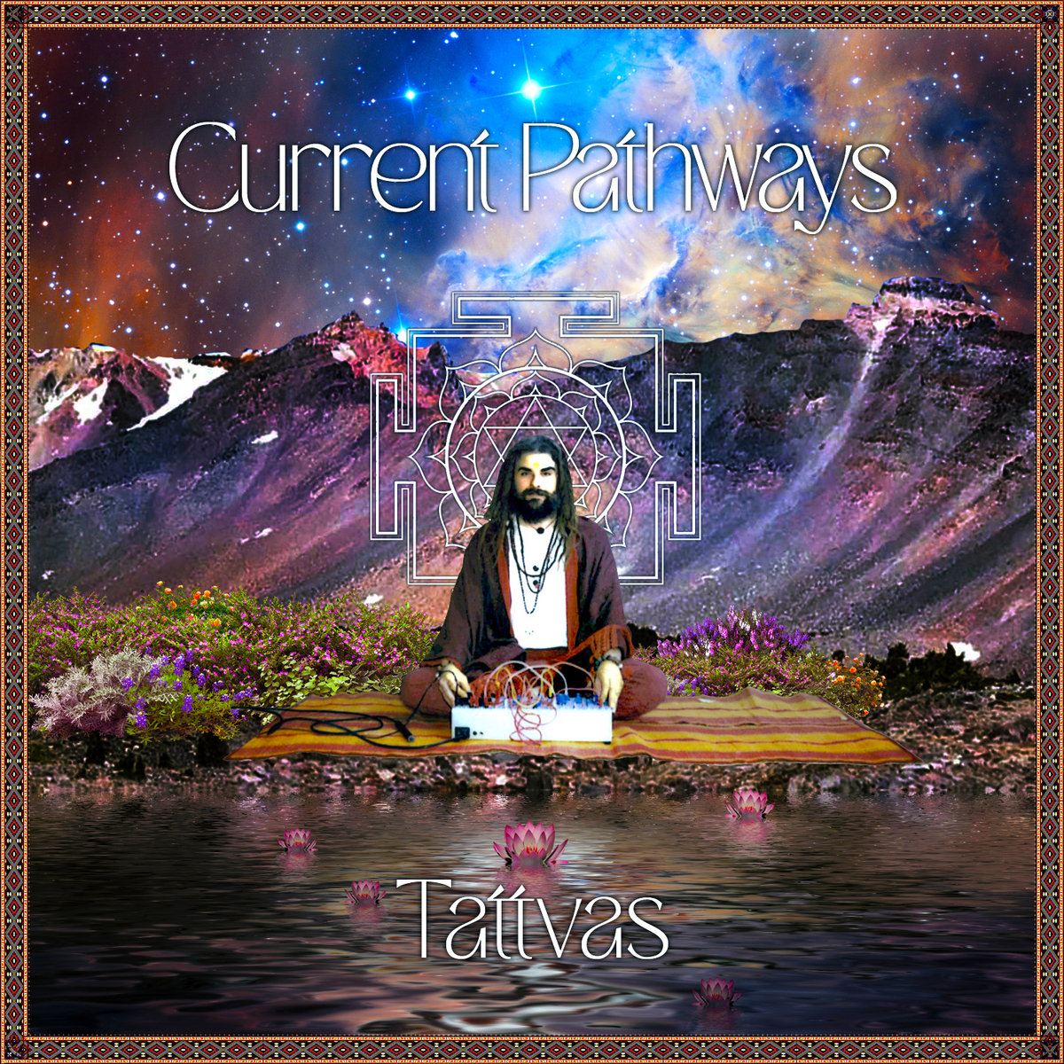 Tattvas | Current Pathways | Avatar Records