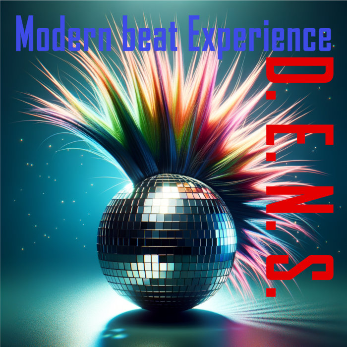 D.E.N.S. | Modern beat Experience