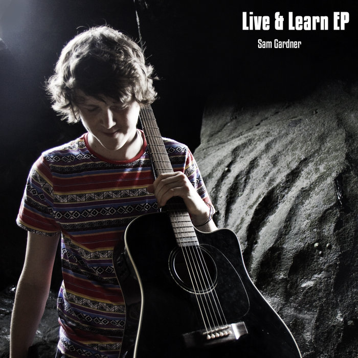 Live & Learn EP | Sam Gardner